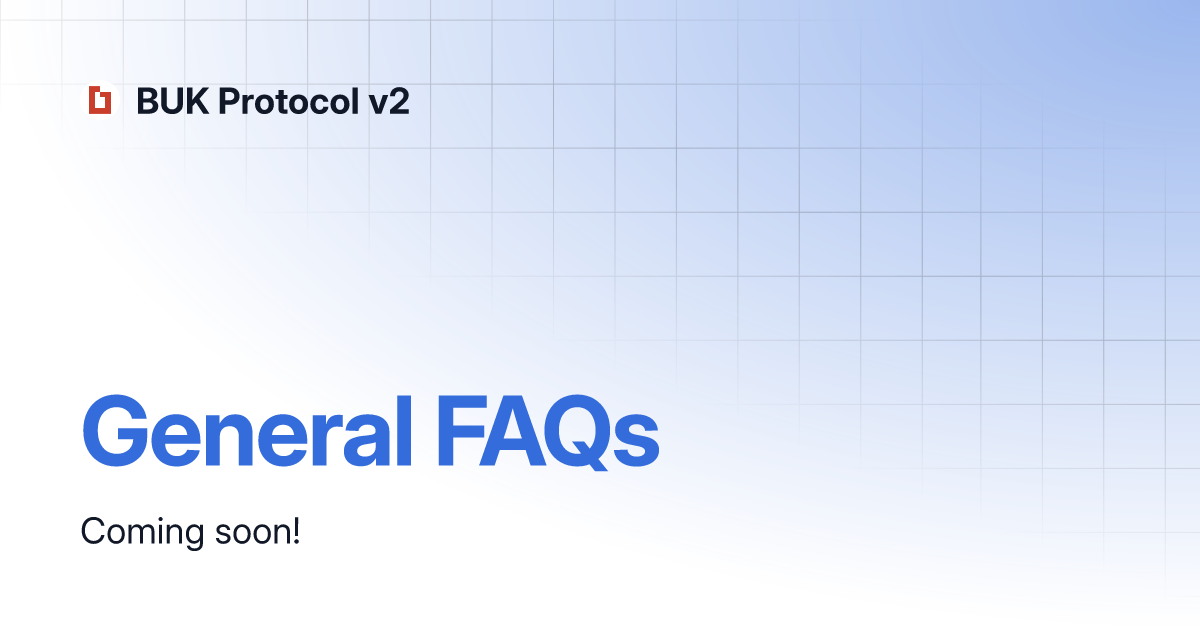 General FAQs | BUK Protocol v2